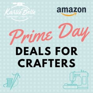 2026 Prime Day Deals for Crafters - Karlie Belle